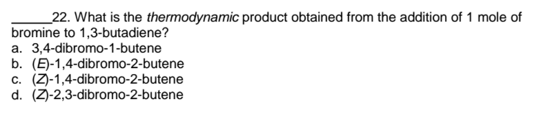 Solved What is the thermodynamic product obtained from the | Chegg.com
