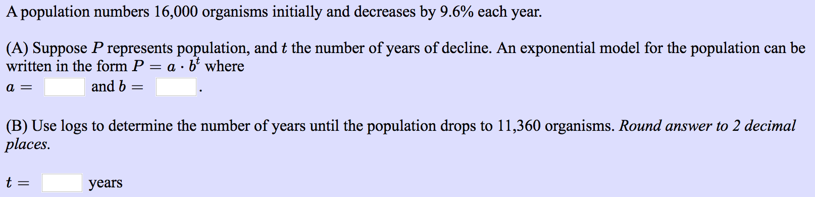 Solved A population numbers 16,000 organisms initially and | Chegg.com