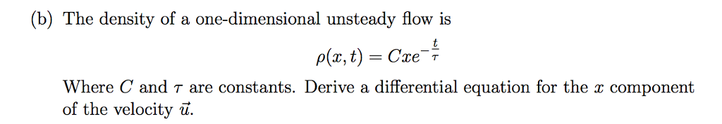 Solved The density of a one-dimensional unsteady flow is p | Chegg.com