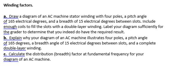 Winding factors. Draw a diagram of an AC machine | Chegg.com