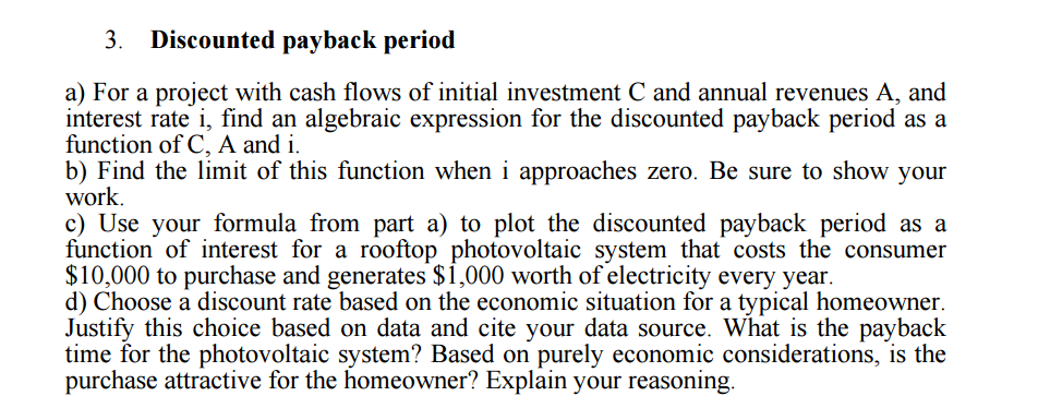 Solved ?Discounted Payback period? Derive formula | Chegg.com
