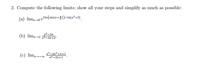 Solved Compute the following limits; show all your steps and | Chegg.com