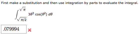 Solved First make a substitution and then use integration by | Chegg.com