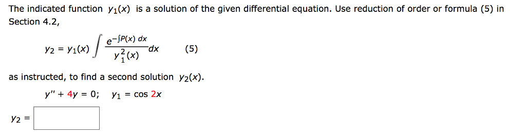 Solved: The Indicated Function Y1(x) Is A Solution Of The ... | Chegg.com