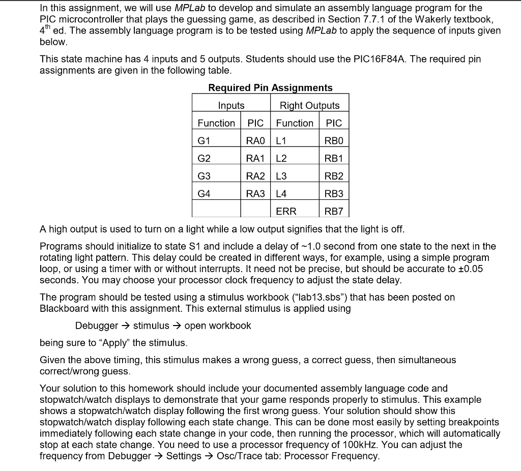 In this assignment, we will use MPLab to develop and | Chegg.com