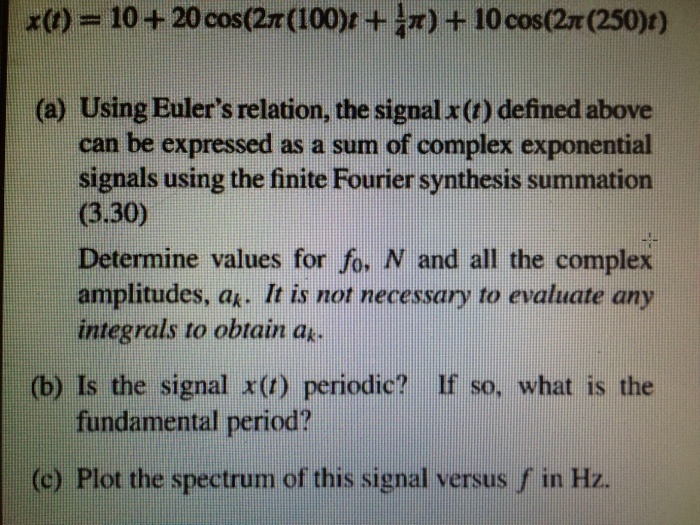 Solved (a) Using Euler?s relation, the signal x(t) defined | Chegg.com
