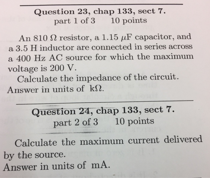 Solved An 810 ohm resistor, a 1.15 mu F capacitor, and a | Chegg.com