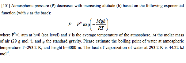 Solved Atmospheric pressure (P) decreases with increasing | Chegg.com