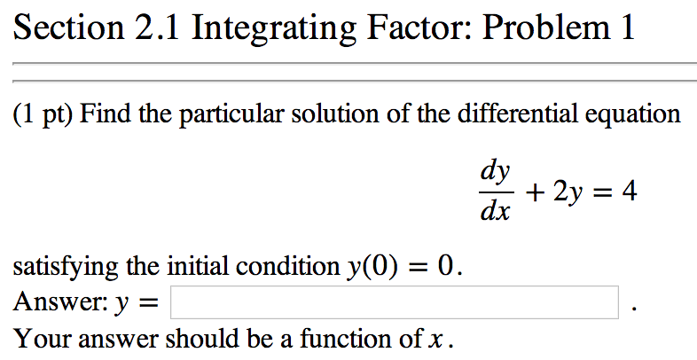 Solved Section 2.1 Integrating Factor solution of the | Chegg.com