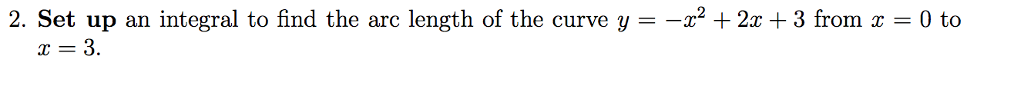 Solved Set up an integral to find the arc length of the | Chegg.com