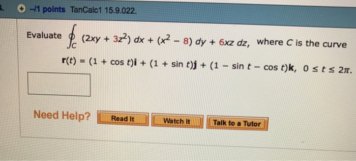 Solved Evaluate _C (2xy + 3z^2) dx + (x^2 - 8)dy + 6xz dz, | Chegg.com