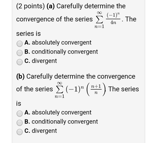 Solved (2 points) (a) Carefully determine the convergence of | Chegg.com