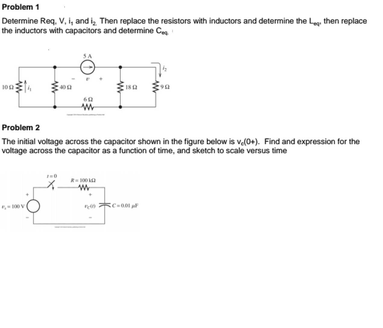 Solved Problem 1 Determine Req, V, i1 and i2. Then replace | Chegg.com