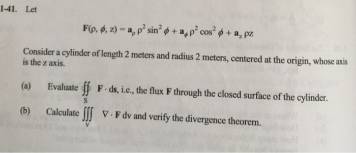 Solved Let F(rho, phi, z) = a_rho rho^2 sin^2 phi + a_phi | Chegg.com