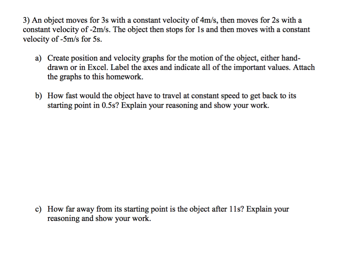 Solved An object moves for 3s with a constant velocity of | Chegg.com