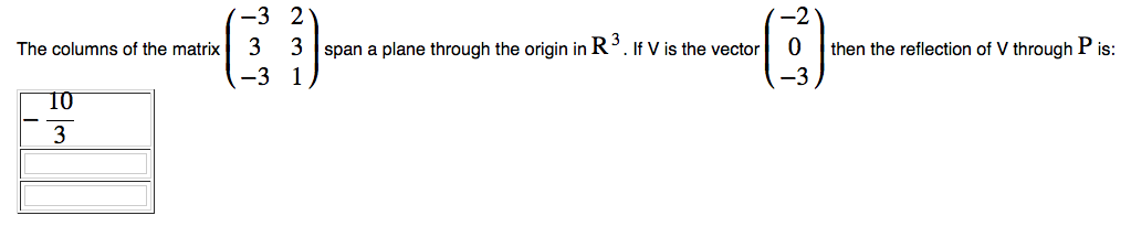 Solved -3 2 The columns of the matrix 3 3 span a plane | Chegg.com
