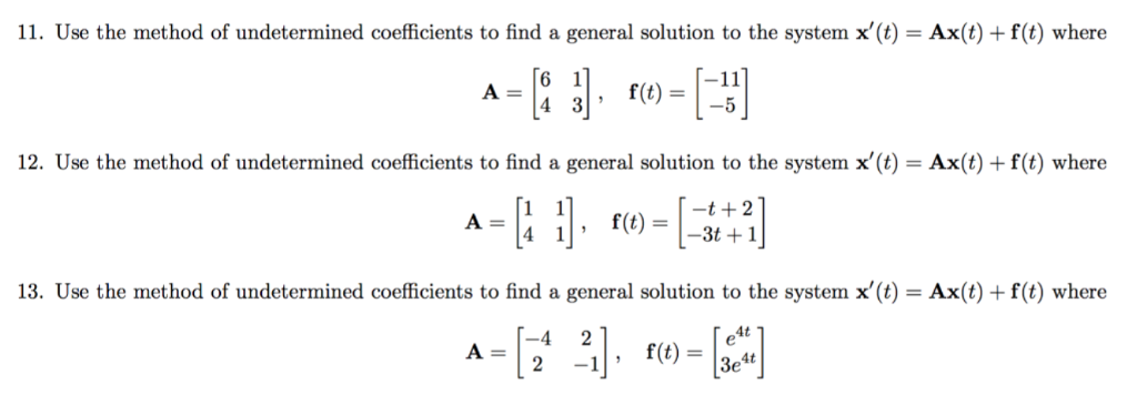 Solved 11. Use the method of undetermined coefficients to | Chegg.com