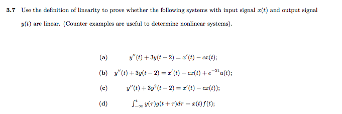 Solved Use the definition of linearity to prove whether the | Chegg.com