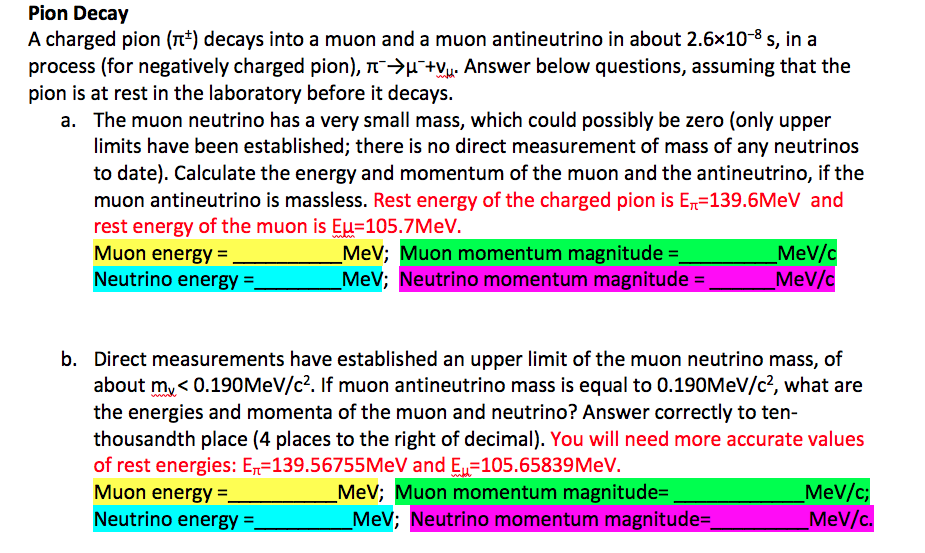 Solved Pion Decay A charged pion (nt) decays into a muon and | Chegg.com
