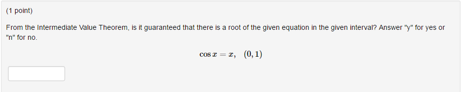 Solved From the Intermediate Value Theorem, is it guaranteed | Chegg.com