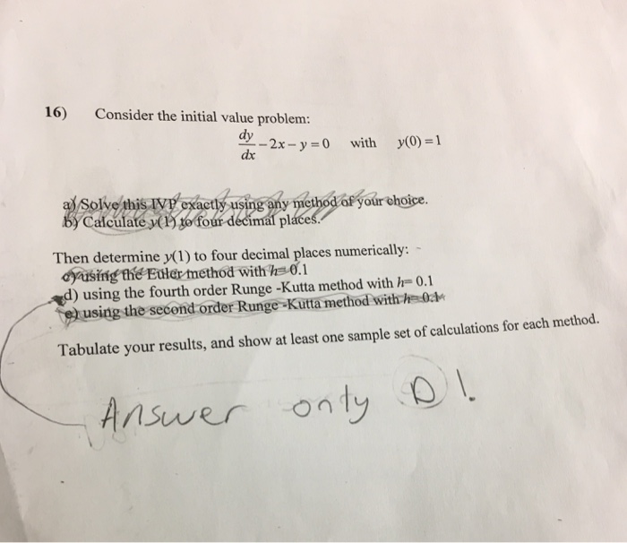 Solved Consider the initial value problem: dy/dx - 2x - y = | Chegg.com