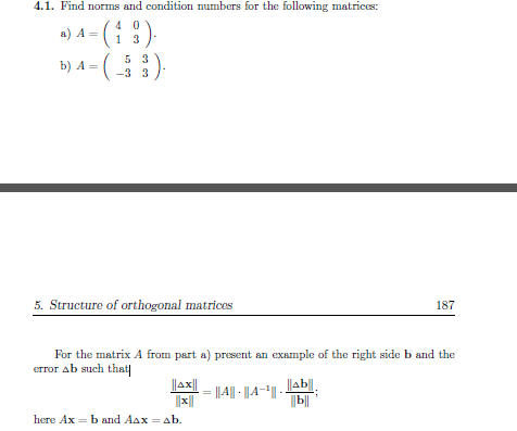 Solved Find norms and condition numbers for the following | Chegg.com