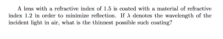 Solved A lens with a refractive index of 1.5 is coated with | Chegg.com