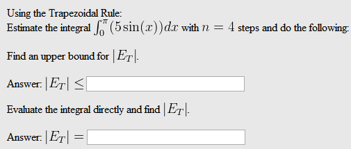 Solved Using the Trapezoidal Rule: Estimate the integral | Chegg.com