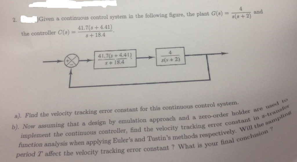 Solved 2. Given a continuous control system in the following | Chegg.com