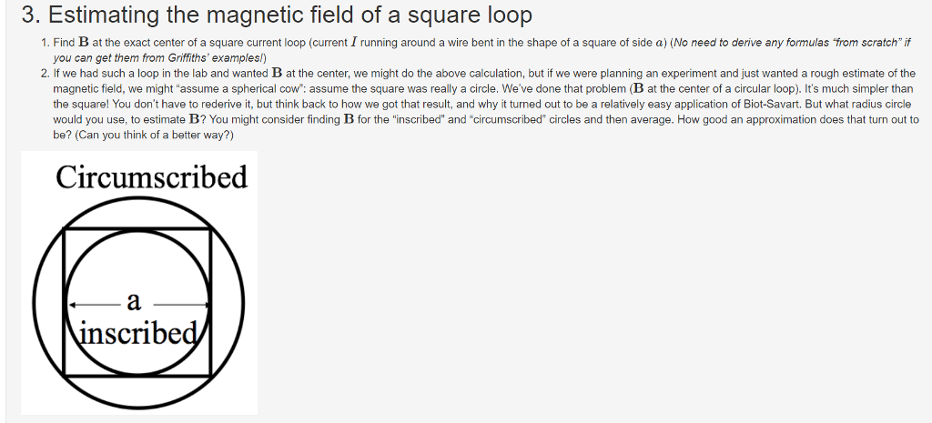 Solved 3. Estimating the magnetic field of a square loop 1. | Chegg.com
