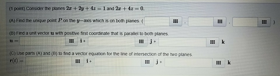 Solved (1 point) Consider the planes 2c +2y +4z 1 and 2c +4z | Chegg.com