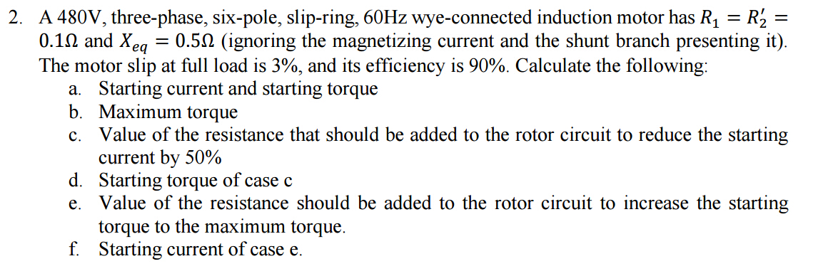 Solved 2. A 480V, three-phase, six-pole, slip-ring, 60Hz | Chegg.com