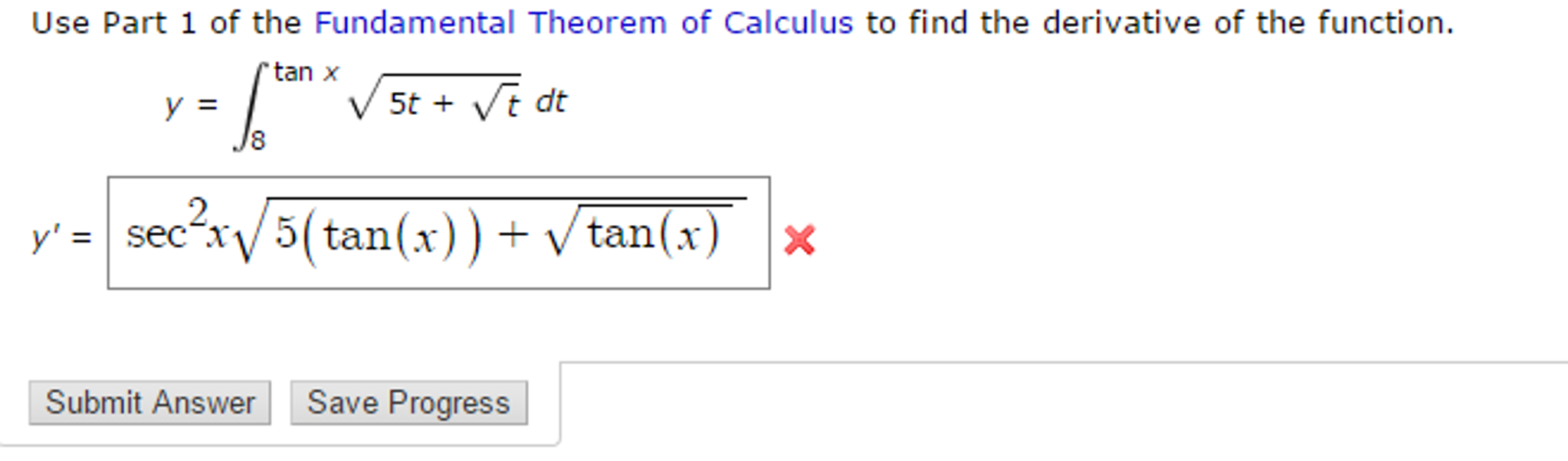 Solved Use Part 1 of the Fundamental Theorem of Calculus to | Chegg.com