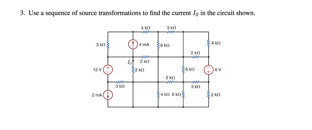 Solved 3 Use A Sequence Of Source Transformations To Find