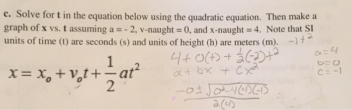 Solved Solve for t in the equation below using the quadratic | Chegg.com