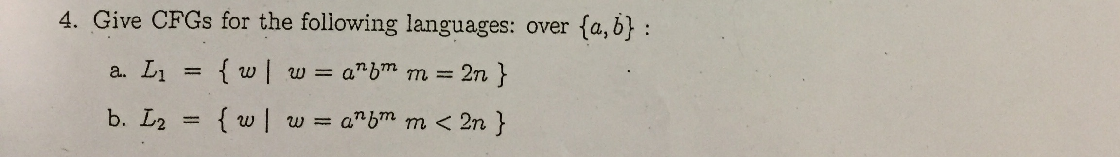 Solved 4. Give CFGs for the following languages: over {a, b} | Chegg.com