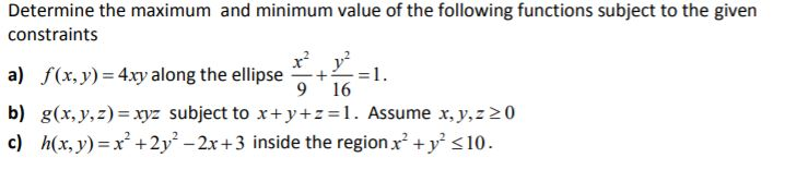 Solved Determine the maximum and minimum value of the | Chegg.com
