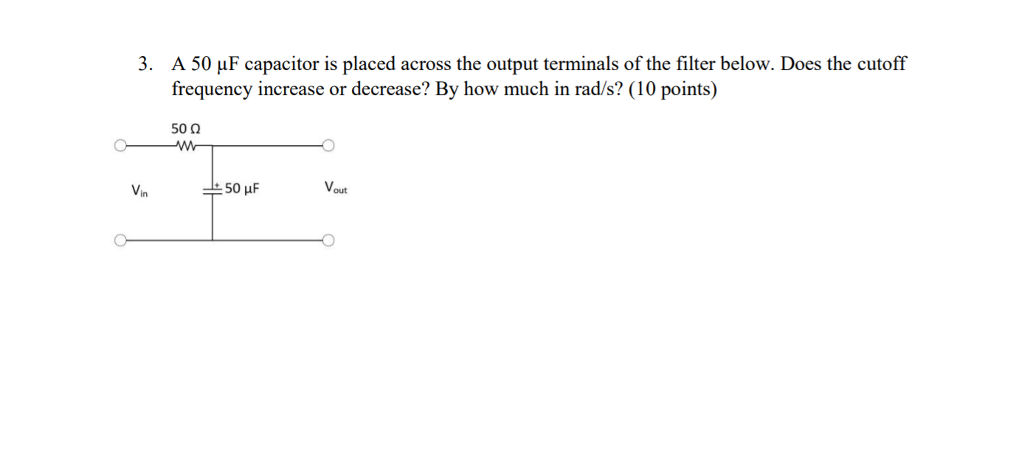 Solved 3. A 50 ?F capacitor is placed across the output | Chegg.com
