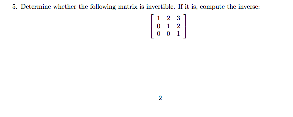 Solved Determine whether the following matrix is invertible. | Chegg.com