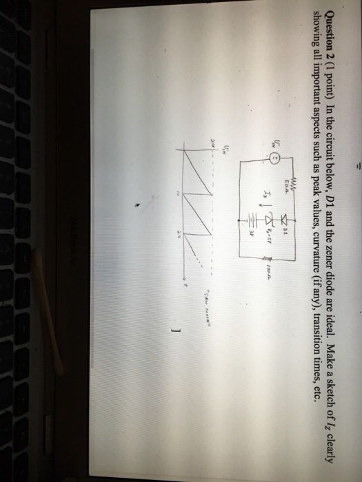 Solved In the circuit below, D1 and the zener diode are | Chegg.com
