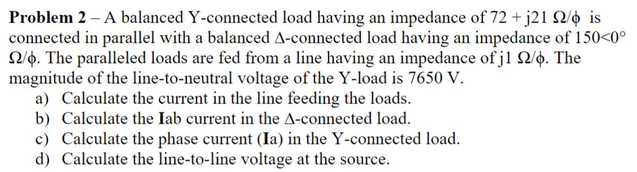 Solved A balanced Y-connected load having an impedance of 72 | Chegg.com