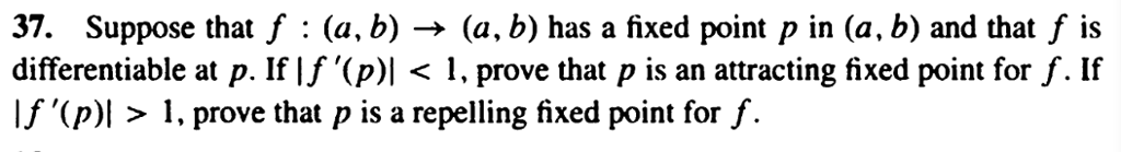 Solved 37. Suppose that f : (a, b) → (a, b) has a fixed | Chegg.com