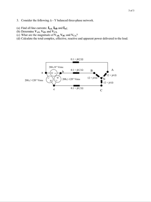 Solved Consider the following delta - Y balanced three-phase | Chegg.com