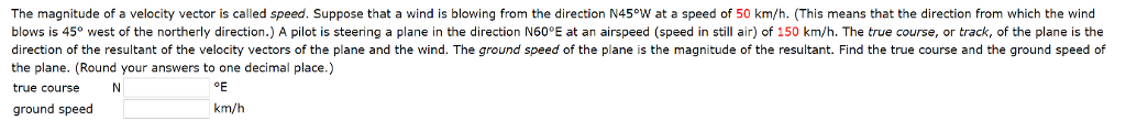 Solved The magnitude of a velocity vector is called speed. | Chegg.com