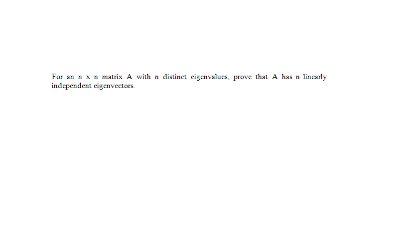 Solved For an n x n matrix A with n distinct eigenvalues, | Chegg.com
