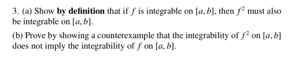 Solved 3. (a) Show by definition that if f is integrable on | Chegg.com