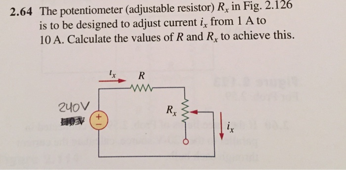 Solved 2.64 The potentiometer (adjustable resistor) RX in | Chegg.com