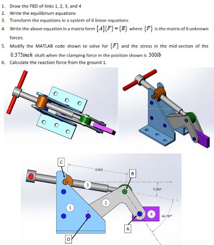 1. Draw the FBD of links 1, 2, 3, and 4 2. Write the | Chegg.com