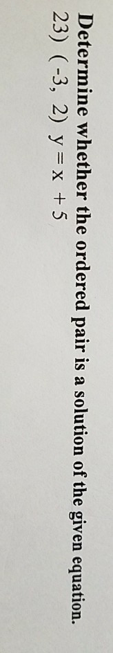Solved Determine whether the ordered pair is a solution of | Chegg.com