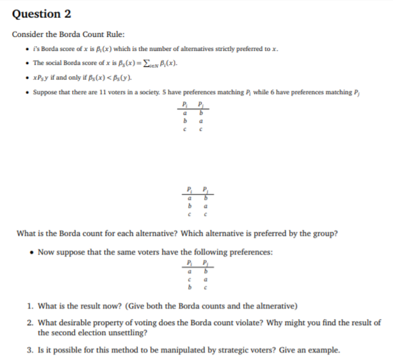 Solved Question 2 Consider the Borda Count Rule: i's Borda | Chegg.com